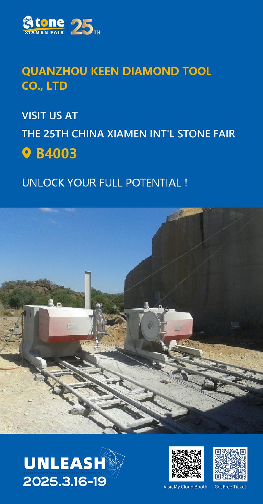Join Us at the 2025 Xiamen Stone Fair - KEEN DIAMOND TOOL